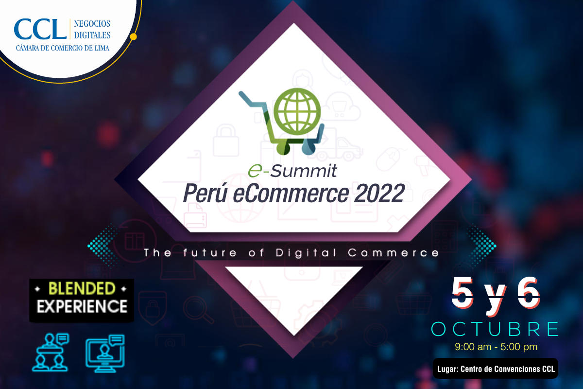 e-Summit PERÚ ECOMMERCE 2022 | Cámara de Comercio de Lima